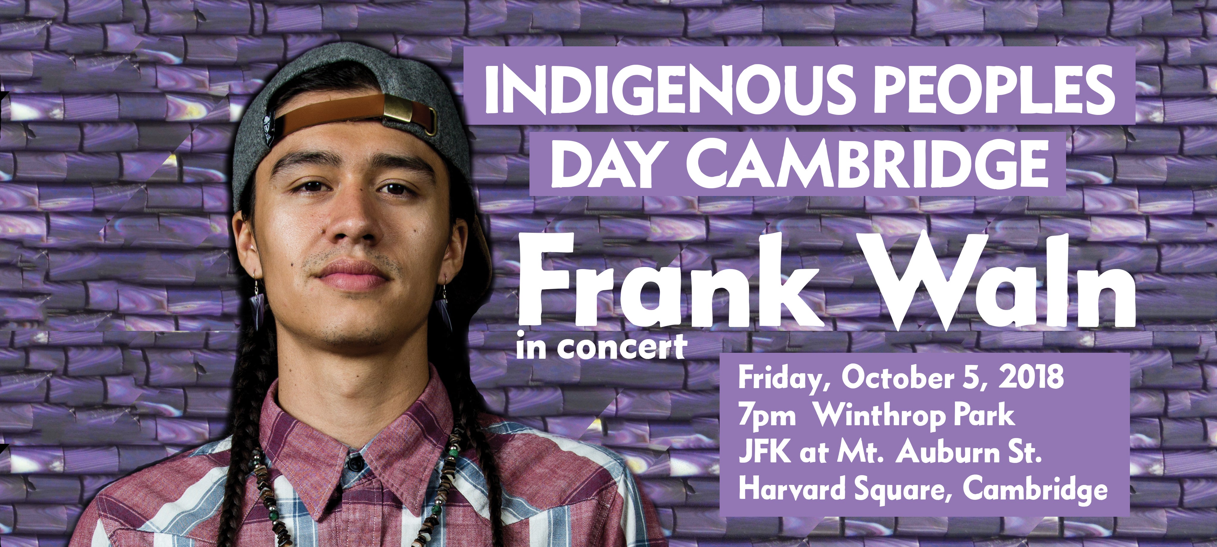Frank Waln in Concert in Cambridge to Celebrate Indigenous Peoples Day ...