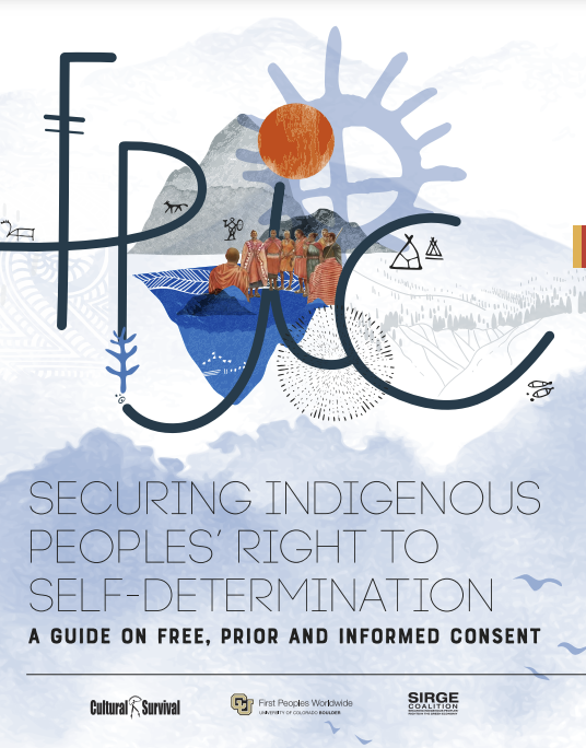 New Guide Supports Indigenous Leaders to Develop FPIC Protocols and ...